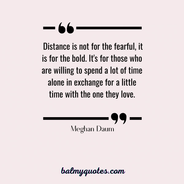 Keeping Your Distance Quotes :20 Quote For Challenging Times