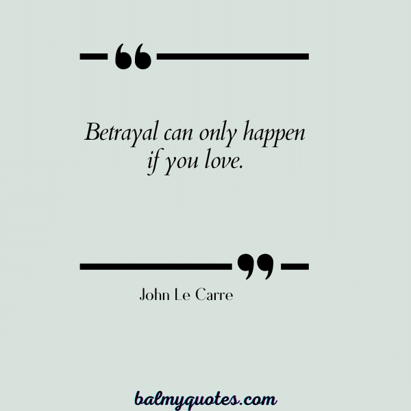 25 Powerful Betrayal Quotes In Love & Relationships