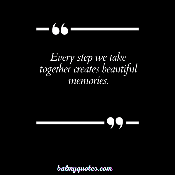 25 Walking Together Couple Quotes (Journey of Togetherness)