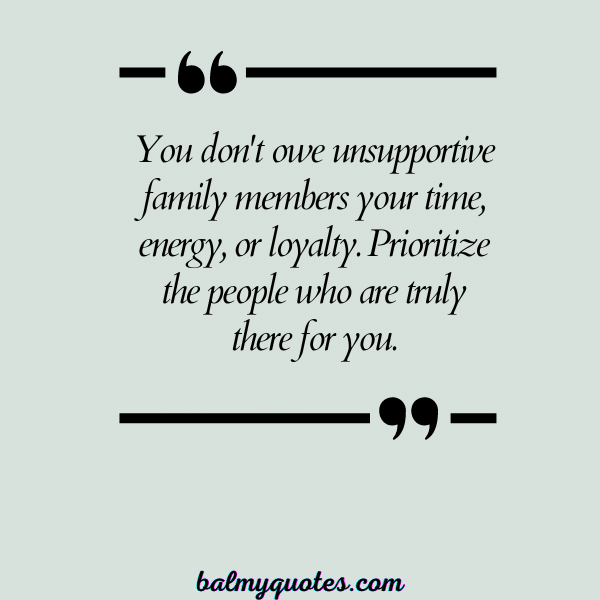 25+ Unsupportive Family Quotes: Overcoming the Odds