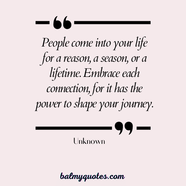 37 Powerful People Come and Go Quotes (Embracing Change)