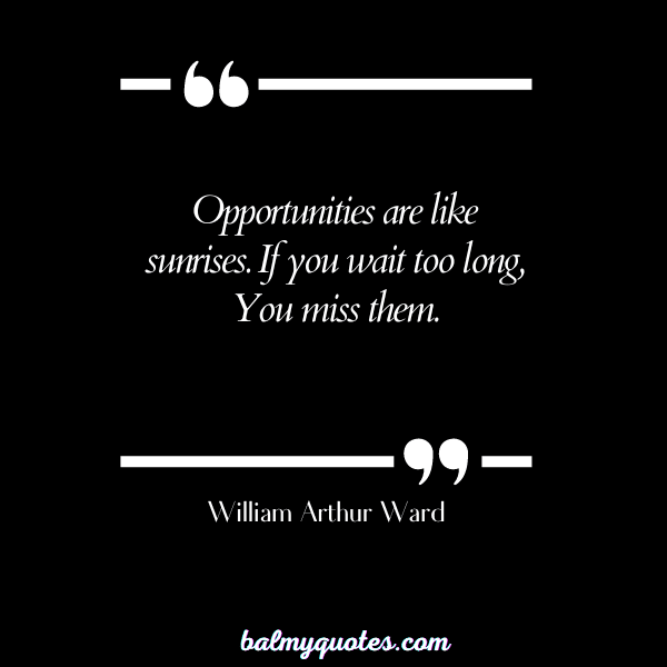 20+ Don’t Wait Until It’s Too Late Quotes: Inspiration for Taking Action