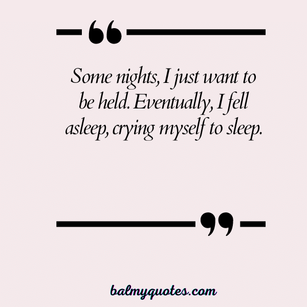 20+ Crying Yourself to Sleep Quotes (Healing Through Tears)