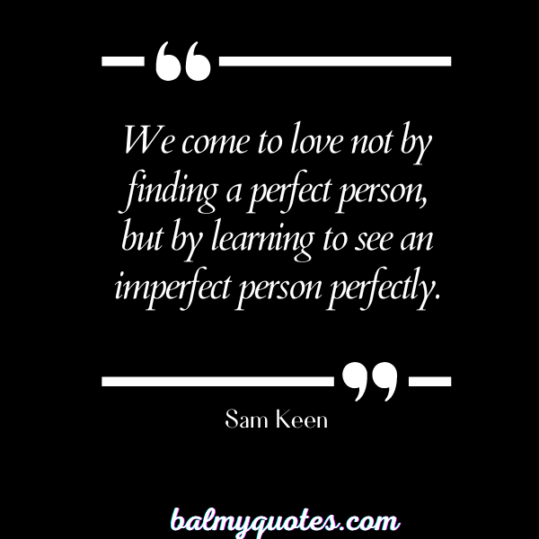 30+ No One Is Perfect Quotes (Embracing Imperfection with Wisdom)