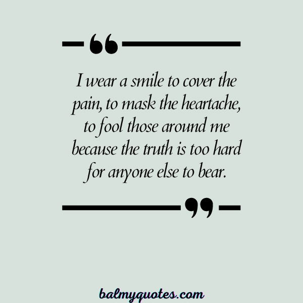 30+ Quotes About Hiding Behind a Smile: Smiling Through the Pain
