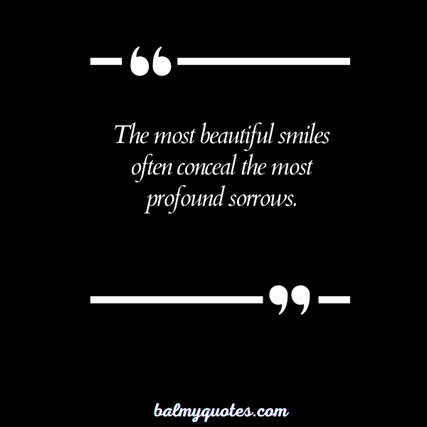 30+ Quotes About Hiding Behind a Smile: Smiling Through the Pain