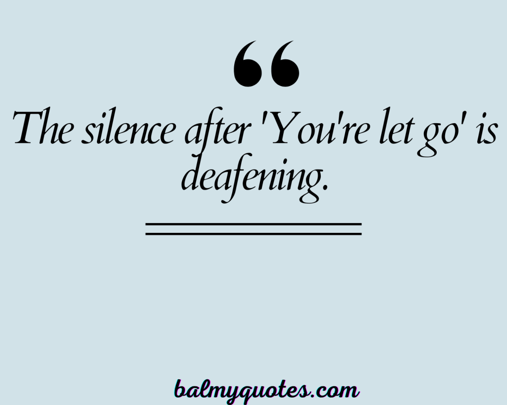 40+ Inspirational & Funny Layoff Quotes to Lift Your Spirits