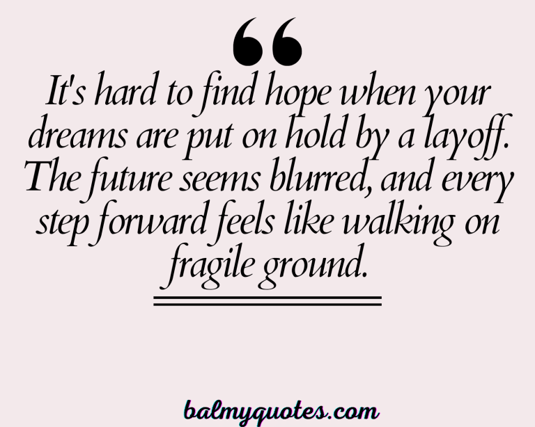 40+ Inspirational & Funny Layoff Quotes to Lift Your Spirits
