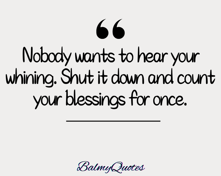 40+ Stop Complaining Quotes to Inspire a Positive Change