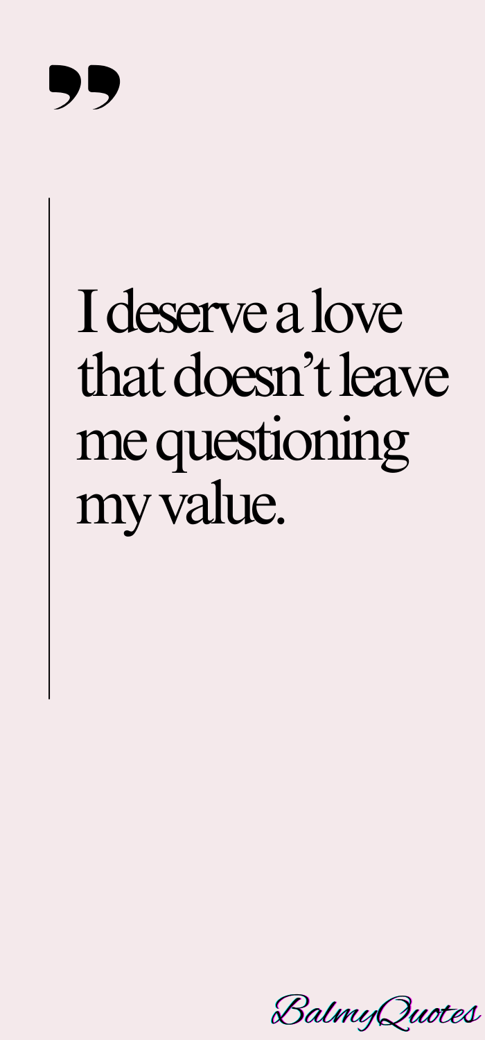 60+ You Deserve Better Quotes (Inspiring Quotes for Self-Worth)