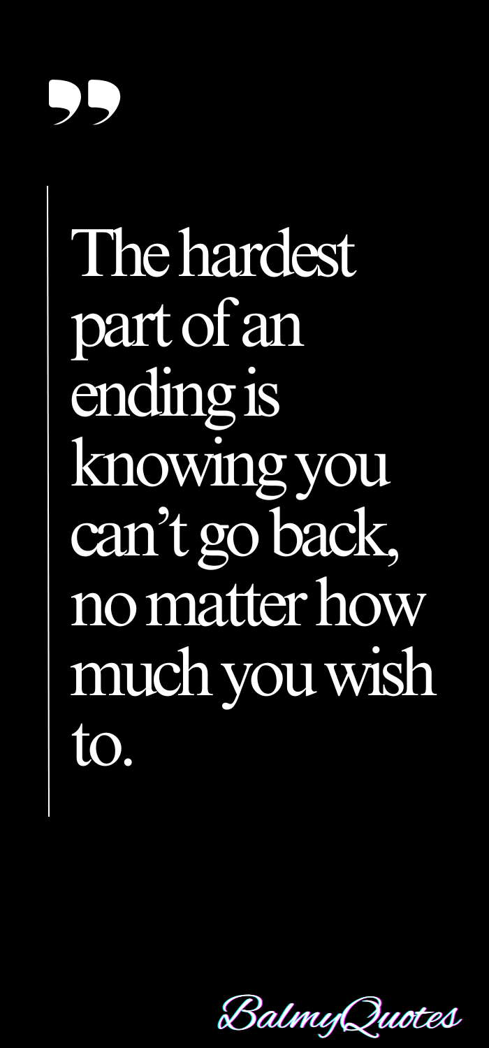 50+ End Of A Beautiful Chapter Quotes (Love, Loss, and New Beginnings)