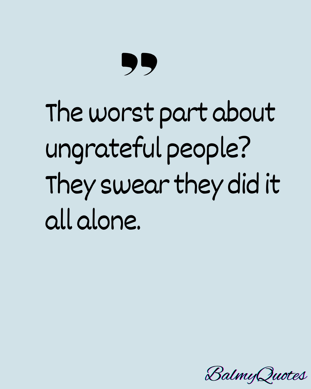 40+ Quotes on Ungrateful People and Kindness Taken for Granted